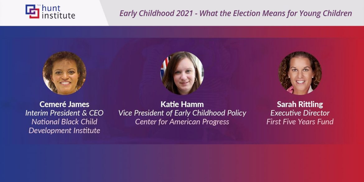 3 Top Takeaways from the Conversation: The Impact of Politics on Early ...